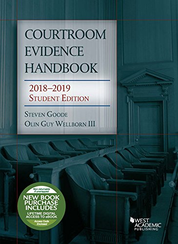 Courtroom Evidence Handbook, 2018-2019 Student Edition (Selected ...