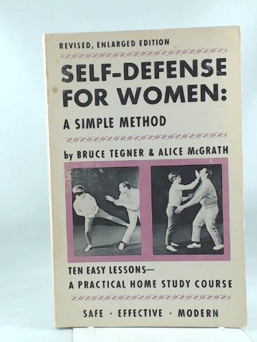 Self-defense for women;: A simple method,: Tegner, Bruce: 9780874070064 ...