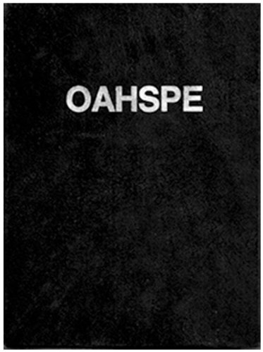OAHSPE - The 1882 Edition - Kindle edition by John B. Newbrough ...