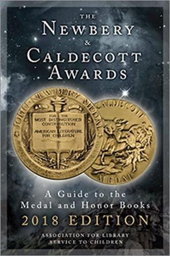 The Newbery & Caldecott Awards: A Guide to the Medal and Honor Books ...