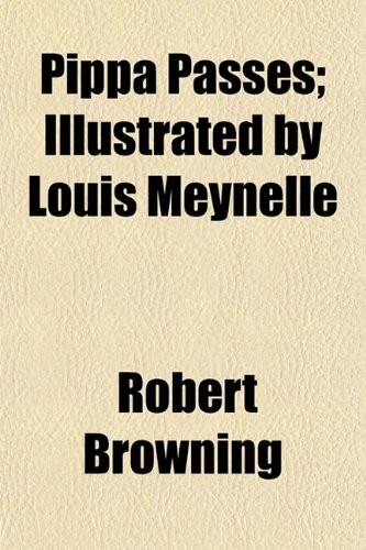 Amazon.co.jp: Pippa Passes; Illustrated by Louis Meynelle : 本