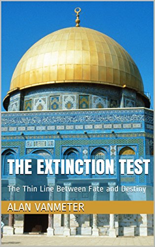 Amazon.com: The Extinction Test: The Thin Line Between Fate and Destiny ...