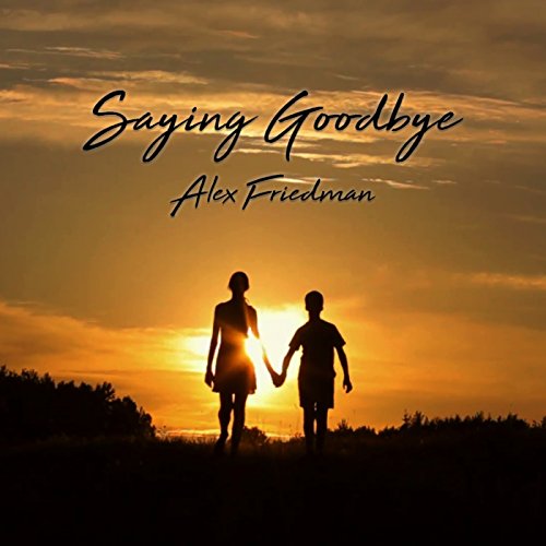 Play Saying Goodbye (Acoustic) by Alex Friedman on Amazon Music