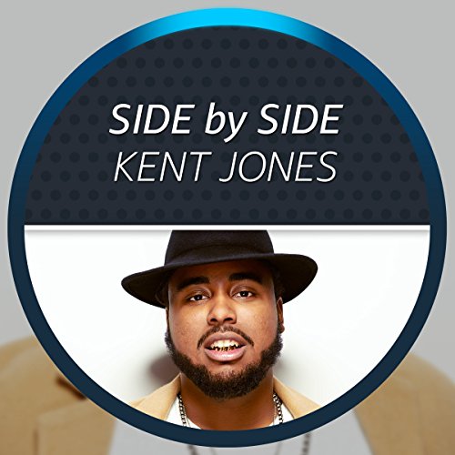 Side by Side with Kent Jones by Amazon Music on Amazon Music - Amazon.com