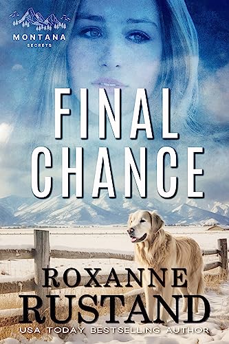Amazon.com: FINAL CHANCE: Clean romantic suspense (Montana Secrets Book ...