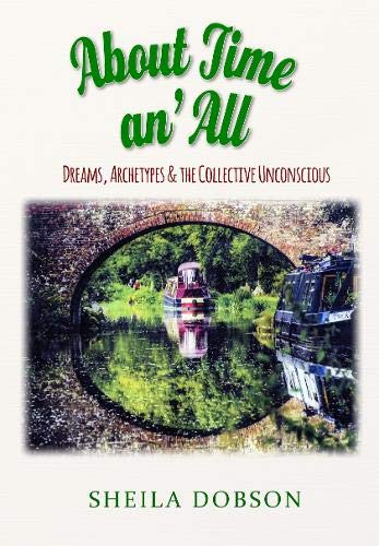 About Time 'an All: Dreams, Archetypes and the Collective Unconscious ...