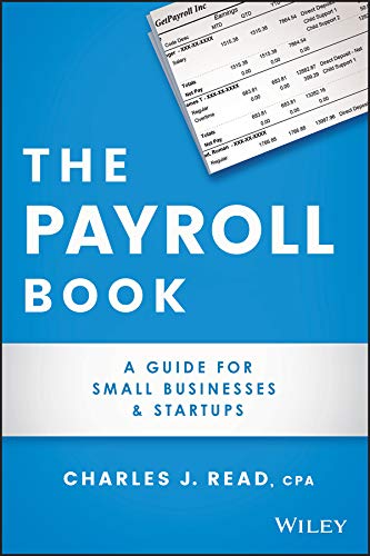Amazon.com: The Payroll Book: A Guide for Small Businesses and Startups ...