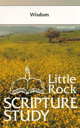 WISDOM STUDY GUIDE: Little Rock Scripture Study staff: 9780814626634 ...