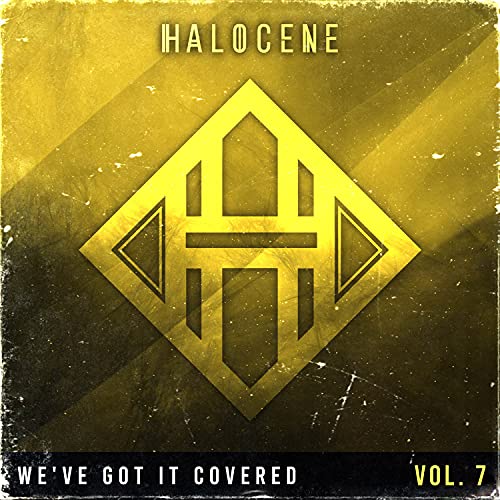 Play We've Got It Covered: Vol 7 by Halocene on Amazon Music Unlimited