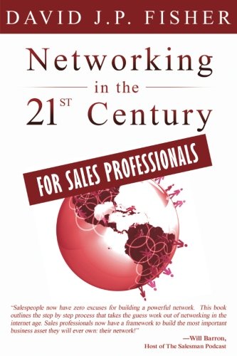 Networking in the 21st Century...For Sales Professionals: Why Your ...