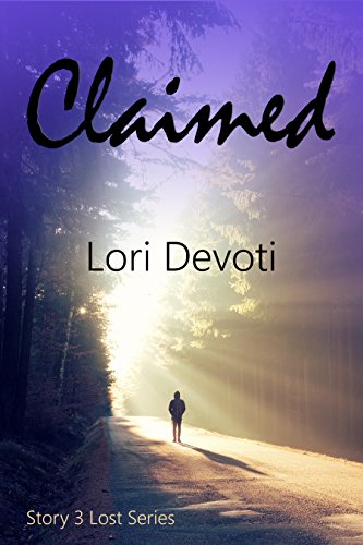 Amazon.com: Claimed: A Vampire Romance (Lost Book 3) eBook : Devoti, Lori: Kindle Store