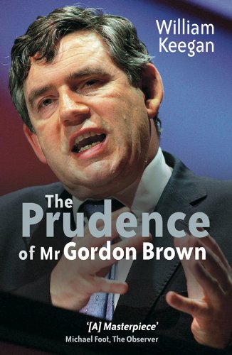 Amazon.com: The Prudence of Mr. Gordon Brown eBook : Keegan, William ...