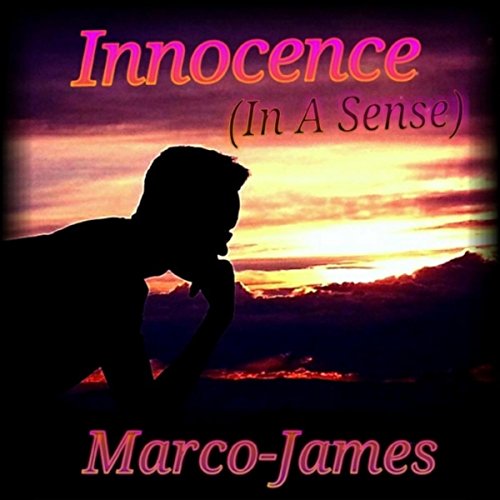 Amazon.com: Innocence (In a Sense) : Marco-James: Digital Music