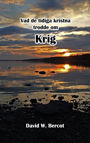 Vad de första Kristna Trodde om Krig (Swedish Edition) - Kindle edition ...