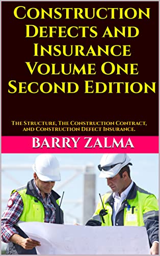Construction Defects and Insurance | Zalma on Insurance