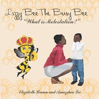 Amazon.com: Lizzy Bee The Busy Bee " What Is Molestation ...