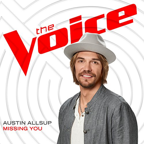 Missing You (The Voice Performance) by Austin Allsup on Amazon Music ...