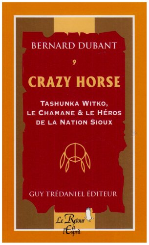 Amazon.co.jp: "Crazy-horse ""tashunka witko,le chamane et le heros de ...