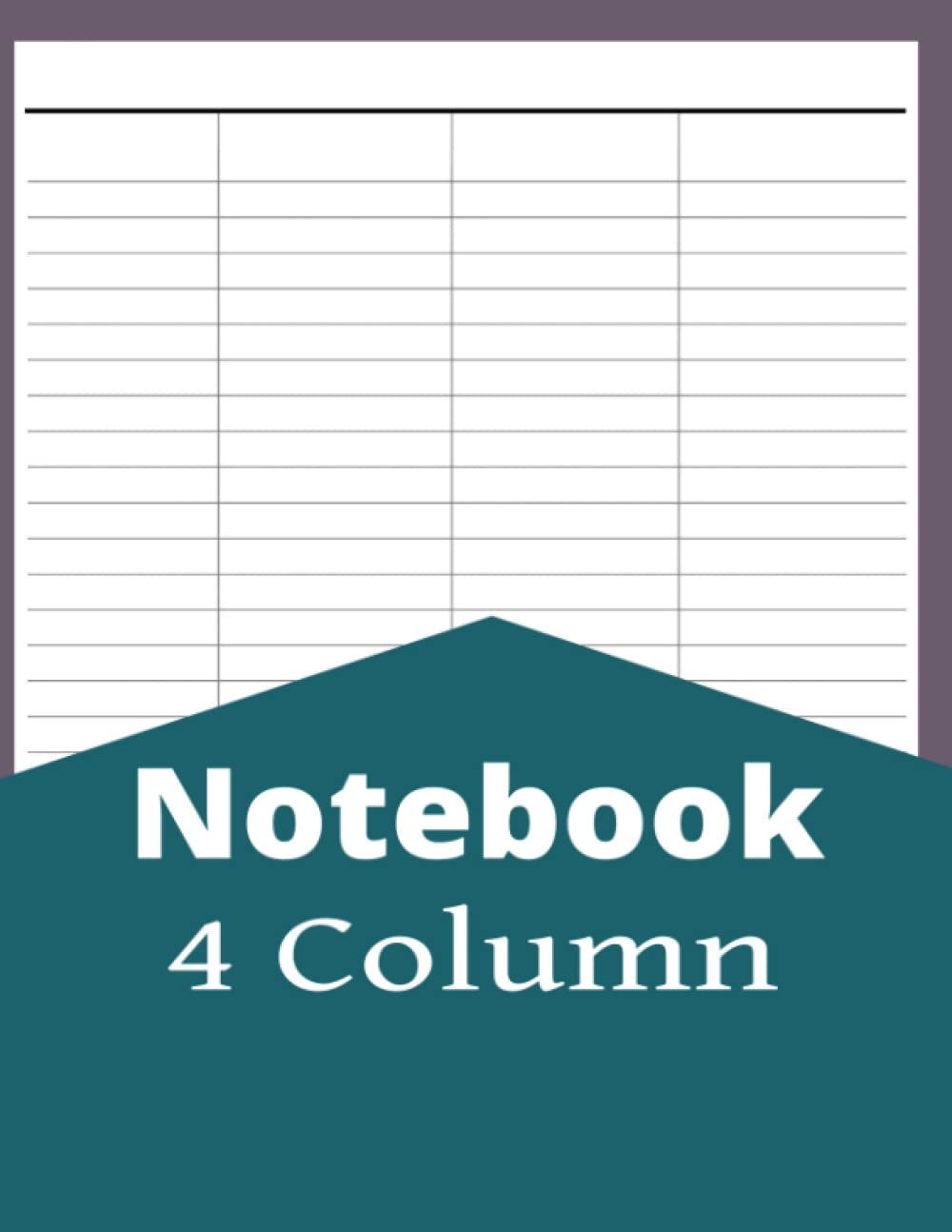 4 Column Notebook: Blank Notebook White Paper, 8.5" x 11", 4 Column Log ...