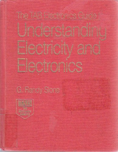 The Tab Electronics Guide to Understanding Electricity and Electronics ...