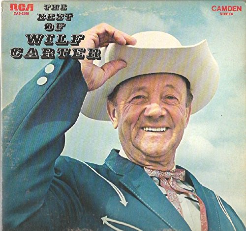 Wilf Carter: The Best Of LP VG++ Canada RCA CAS-2286 - Amazon.com Music