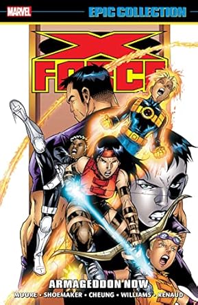 X-Force Epic Collection: Armageddon Now (X-Force (1991-2002)) eBook : Moore, John Francis ...
