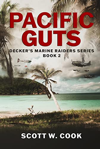 Amazon.com: Pacific Guts: A WWII Military Fiction Novel (Decker's ...