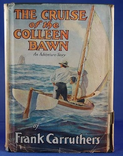The cruise of the Colleen Bawn: An adventure story: Carruthers, Frank ...