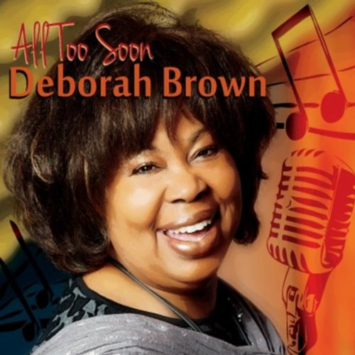 Play All Too Soon by Deborah Brown on Amazon Music
