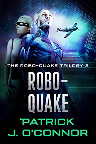 Amazon.com: Robo-Quake: A Story of Robotic Dystopia and Alternate ...