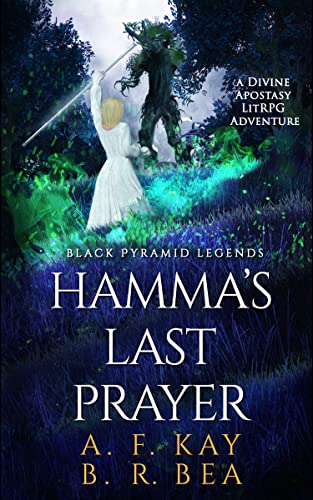 Hamma's Last Prayer: A Divine Apostasy LitRPG Adventure (Black Pyramid ...