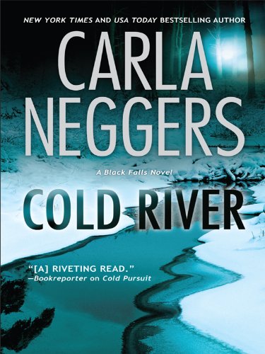 Amazon.com: Cold River: 9781410419934: Neggers, Carla: Books