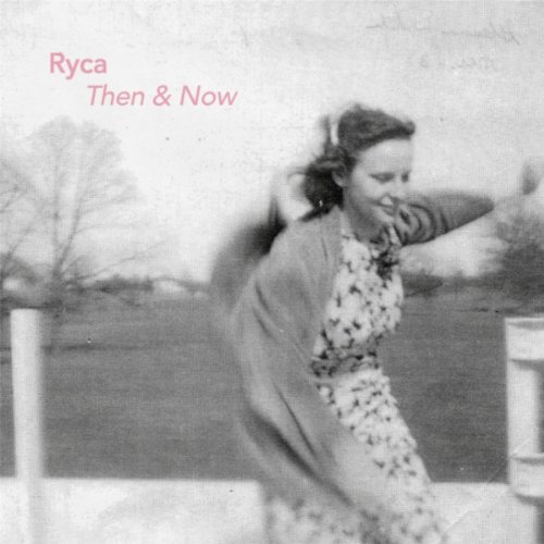 Play Then & Now by Ryca on Amazon Music