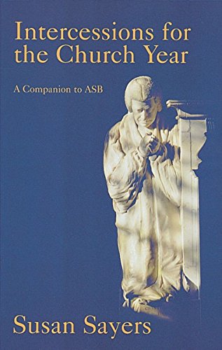 Intercessions For The Church Year: A Companion to Asb: Amazon.co.uk ...