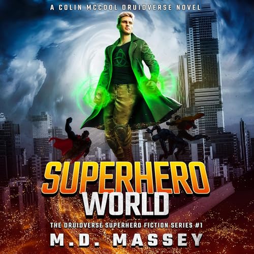 Amazon.com: Superhero World: A Colin McCool Druidverse Novel (The ...
