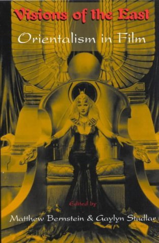 Visions of the East: Orientalism in Film: Amazon.co.uk: Matthew H ...