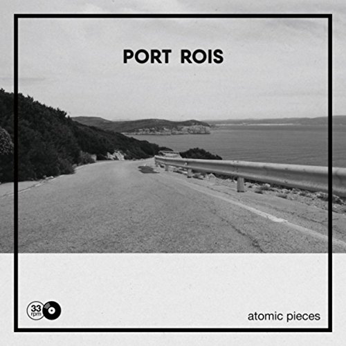 Play Atomic Pieces by Port Rois on Amazon Music