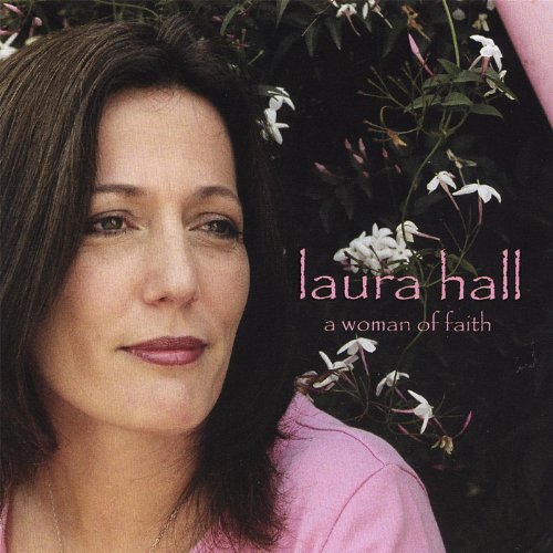 Amazon.com: A Woman of Faith : Laura Hall: Digital Music