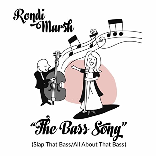 The Bass Song: Slap That Bass / All About That Bass by Rondi Marsh on ...