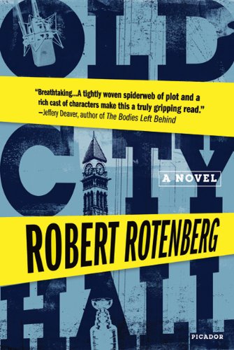 Old City Hall: A Novel: Rotenberg, Robert: Amazon.com: Books