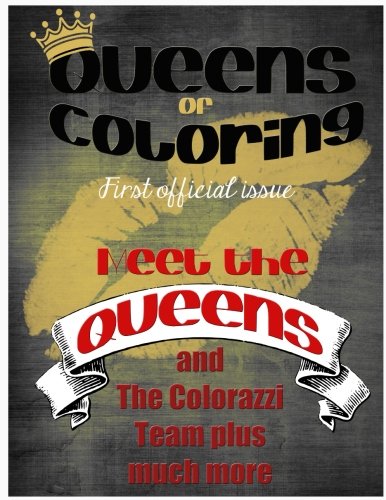 Queens of Coloring: Leyhe, Jamesa Lynn, Shull, Cheri Lyn, Frey, Cristin ...