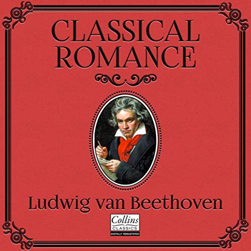 Play Classical Romance with Ludwig van Beethoven by Ludwig van ...