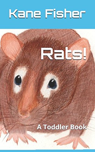 Rats!: A Toddler Book : Fisher, Kane, Leonard, Brian: Amazon.com.au: Books