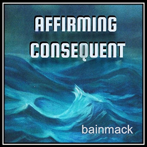 Amazon MusicでBainmackのAffirming Consequentを再生する