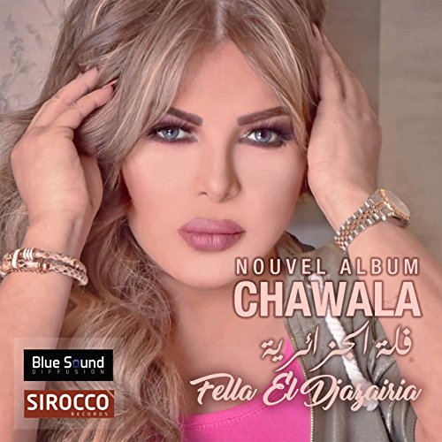 Fella El Djazairia: A Journey Through Music, Controversy, and Resilience