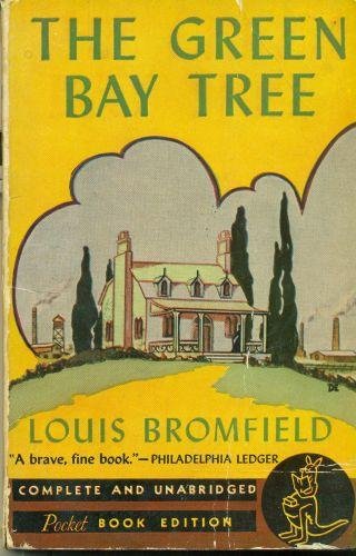 The Green Bay Tree: Louis Bromfield: Amazon.com: Books