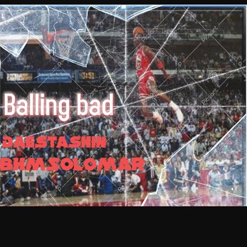 Écouter Balling bad de Daestashin feat. BhmSolomar sur Amazon Music