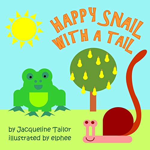 Happy Snail With a Tail: A Fun Children's Bedtime Picture Book Showing ...