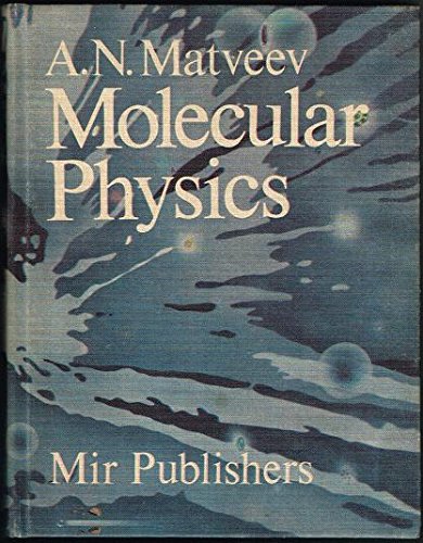 Molecular Physics: A.N. Matveev: 9780828531085: Amazon.com: Books