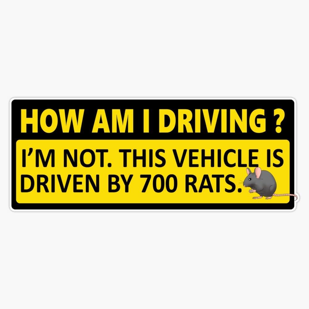 Amazon.com - How Am I Driving ? I'm Not This Vehicle Is Driven by 700 ...